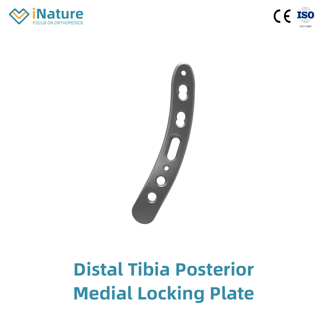 Distal Tibia Posterior Medial Locking Plate-| iNature - Manufacturer & Sale