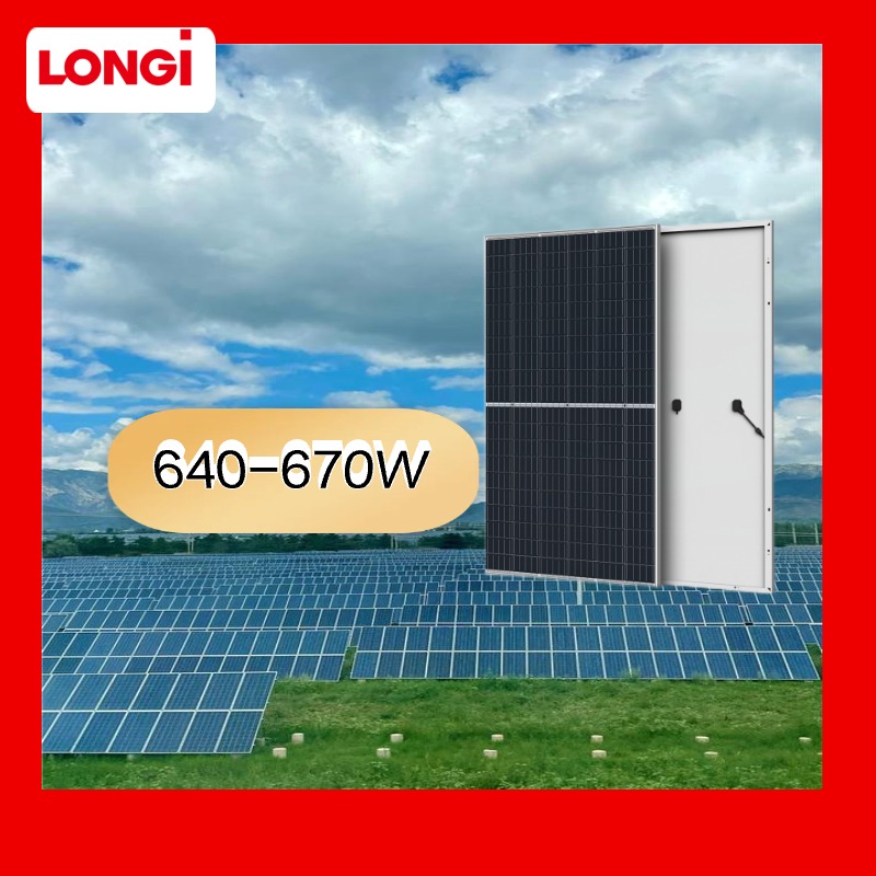 Longi Solar Panels 640W 645W 650W 655W 660W 665W 670W