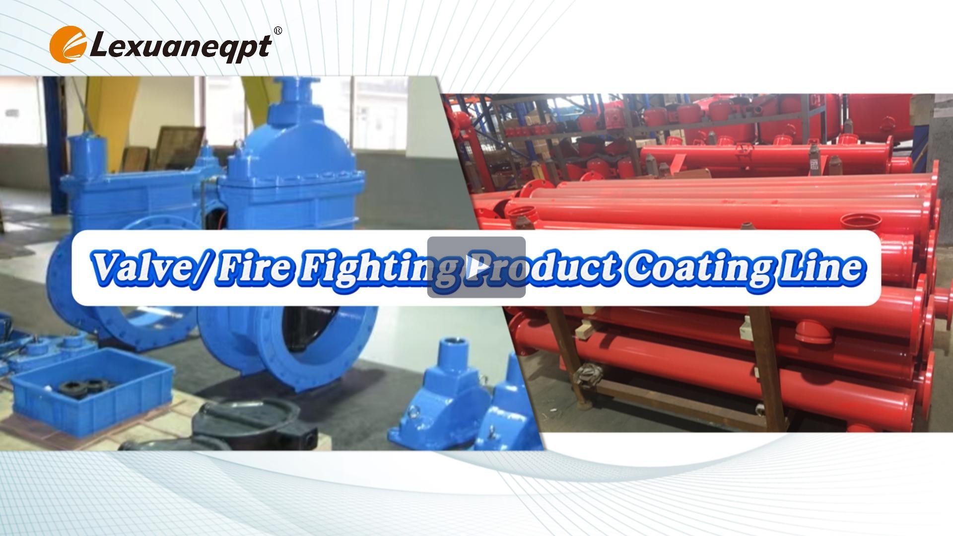 Valve & Fire Fighting Product Coating Line Supplier - Provider