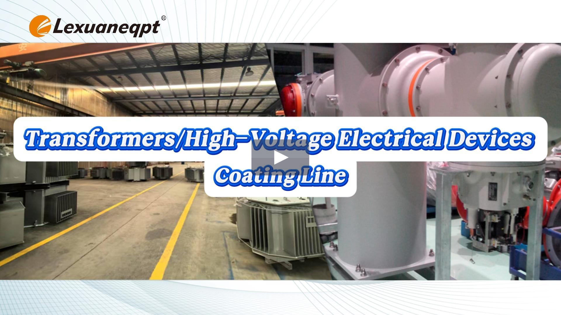 Transformers & High-Voltage Electrical Devices Coating Line Supply