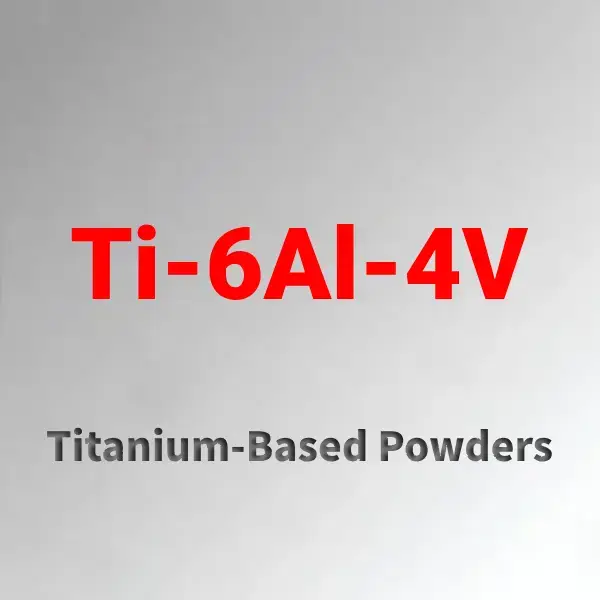 Ti-6Al-4V Titanium Alloy Powder Manufacturer China | Hangrui