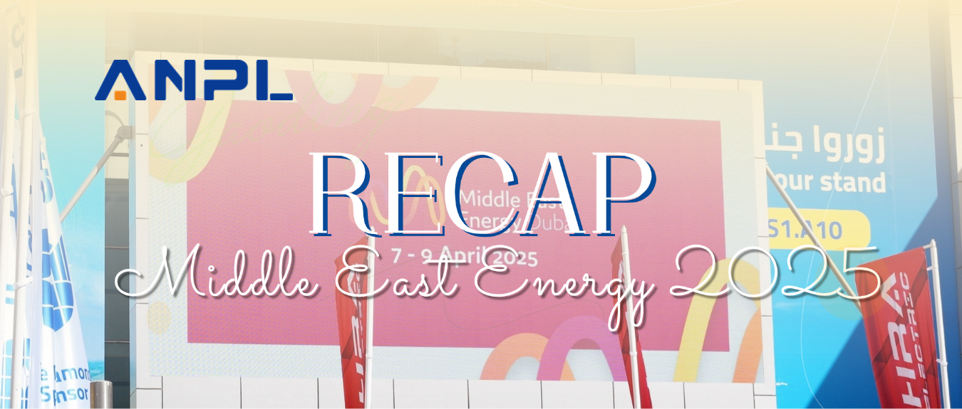 ANPL at Middle East Energy 2025: Innovations in BESS & Lithium